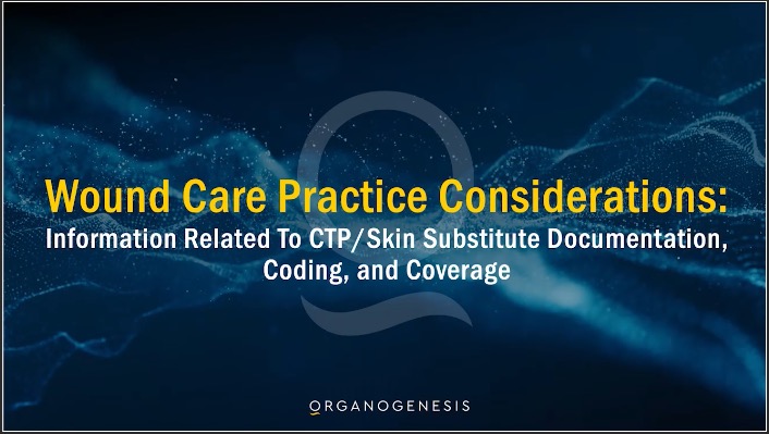 Wound Care Practice Considerations: Information Related To CTP/Skin ...